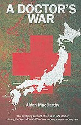 A Doctor's War: Introduction by Pete Mccarthy, Author of Mccarthy's Bar ...