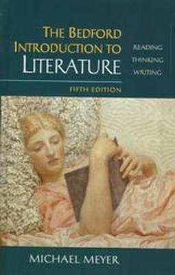 The Bedford Introduction to Literature: Reading, Thinking, Writing by ...