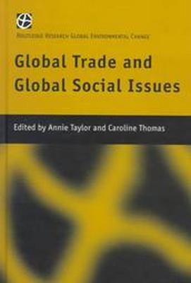 Global Trade and Global Social Issues by Caroline Thomas, ISBN ...