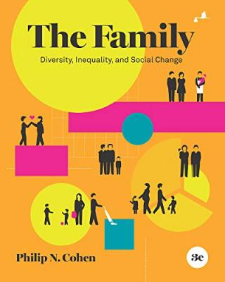 The Family: Diversity, Inequality, and Social Change (Third Edition) by ...
