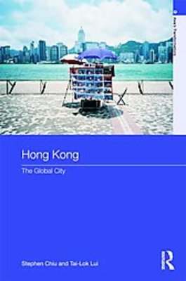 Hong Kong Global City by Stephen Chiu, ISBN 9780415220118 at Textbookx.com