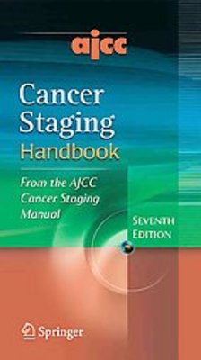 Ajcc Cancer Staging Handbook From the Ajcc Cancer Staging Manual by ...
