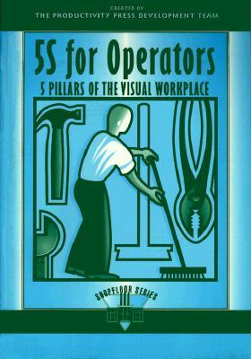 5S for Operators 5 Pillars of the Visual Workplace by Hiroyuki Hirano, ISBN 9781563271236 at ...