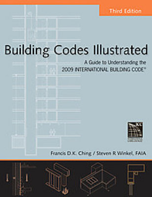 Building Codes Illustrated: A Guide to Understanding the 2009 ...