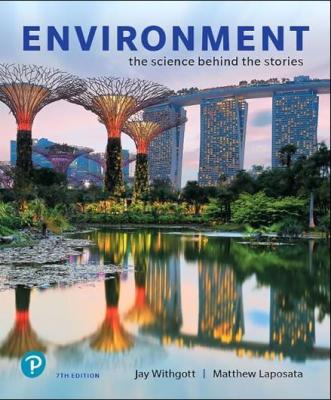 Environment : The Science Behind the Stories by Withgott, Jay H ...