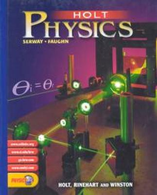 Holt Physics by Holt, Rinehart and Winston Staff, ISBN 9780030565441 at ...