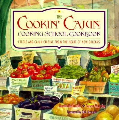 The Cookin' Cajun Cooking School Cookbook by Susan Murphy, ISBN ...