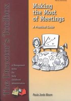 Making the Most of Meetings A Practical Guide by Paula Jorde Bloom ...