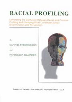 Racial Profiling Eliminating the Confusion Between Racial and Criminal ...