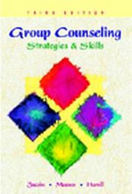 GROUP COUNSELING: STRATEGIES & SKILLS by JACOBS/HARVILL/MASSON, ISBN ...