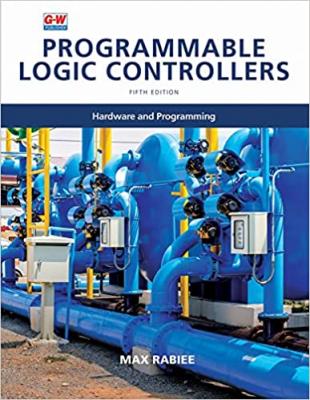 Programmable Logic Controllers : Hardware and Programming by Rabiee, Max, ISBN 9781649259868 at ...
