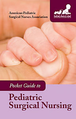 Pocket Guide to Pediatric Surgical Nursing by American Pediatric ...