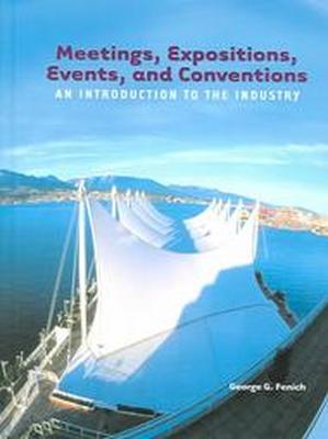 Meetings, Expositions, Events And Conventions An Introduction To The ...