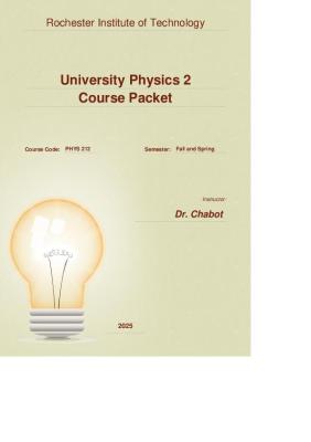 PHYS 212: University Physics 2 Course Packet Coursepack by Dr. Chabot ...