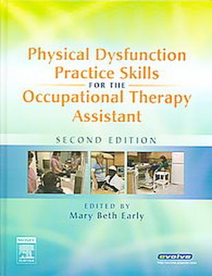 Physical Dysfunction Practice Skills for the Occupational Therapy ...