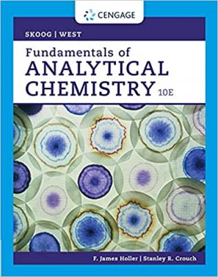 Fundamentals of Analytical Chemistry, 10th Edition by Skoog/West/Holler/Crouch, ISBN ...