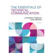 The Essentials of Technical Communication by Elizabeth Tebeaux; Sam ...