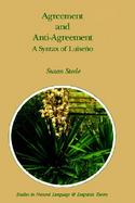 Agreement and Anti-Agreement A Syntax of Luiseno by Susan Steele, ISBN ...