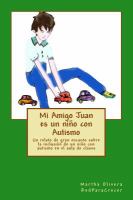 Mi Amigo Juan Es un niño con Autismo : Un Relato de Gran Encanto Sobre ...