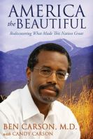 America the Beautiful : Rediscovering What Made This Nation Great by ...