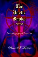 The Poetic Books Part II Psalms 73-150 & Proverbs by Marie S. Burns, ISBN 9781420863017 at ...