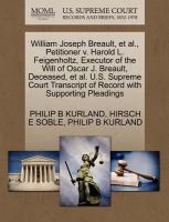 William Joseph Breault, et Al. , Petitioner V. Harold L. Feigenholtz ...
