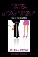 To Be or Not to Be ? : That Is the Question by Sorrells, Sameale, ISBN ...