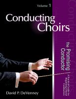 Conducting Choirs, Volume 1: the Promising Conductor : A Practical ...