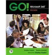 GO! Microsoft 365: Access 2021 by Shelley Gaskin; Nancy Graviett; Debra ...