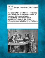 The Book of the Constitution : Containing the Constitution of the ...