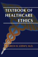 Textbook of Healthcare Ethics by Loewy, Erich E. H., ISBN 9789401737951 ...