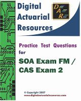 Practice Test Questions for SOA Exam FM / CAS Exam 2 by Ryan Lloyd ...
