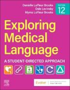 Exploring Medical Language by Danielle LaFleur Brooks; Dale M. Levinsky ...