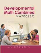 Developmental Math Combined : Mat0022c by Groccia, Al, ISBN ...