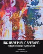 Inclusive Public Speaking: Communicating in a Diverse World + TH Single ...